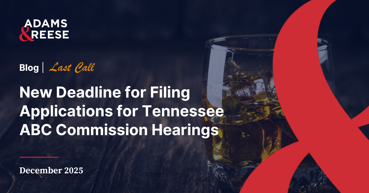 New Deadline for Filing Applications for Tennessee ABC Commission Hearings