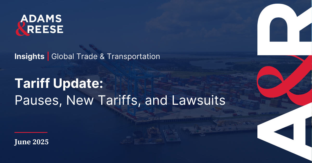 Tariff Update: Pauses, New Tariffs, and Lawsuits